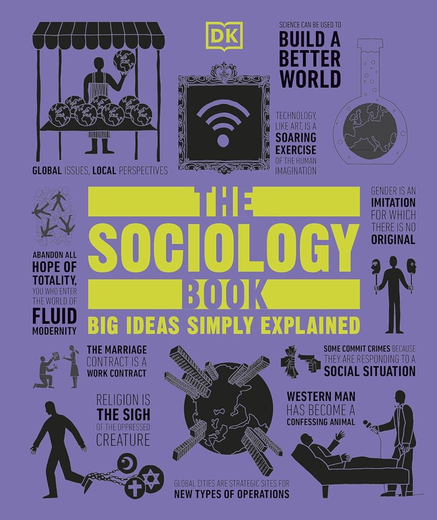 The Sociology Book: Big Ideas Simply Explained - AXIA Books