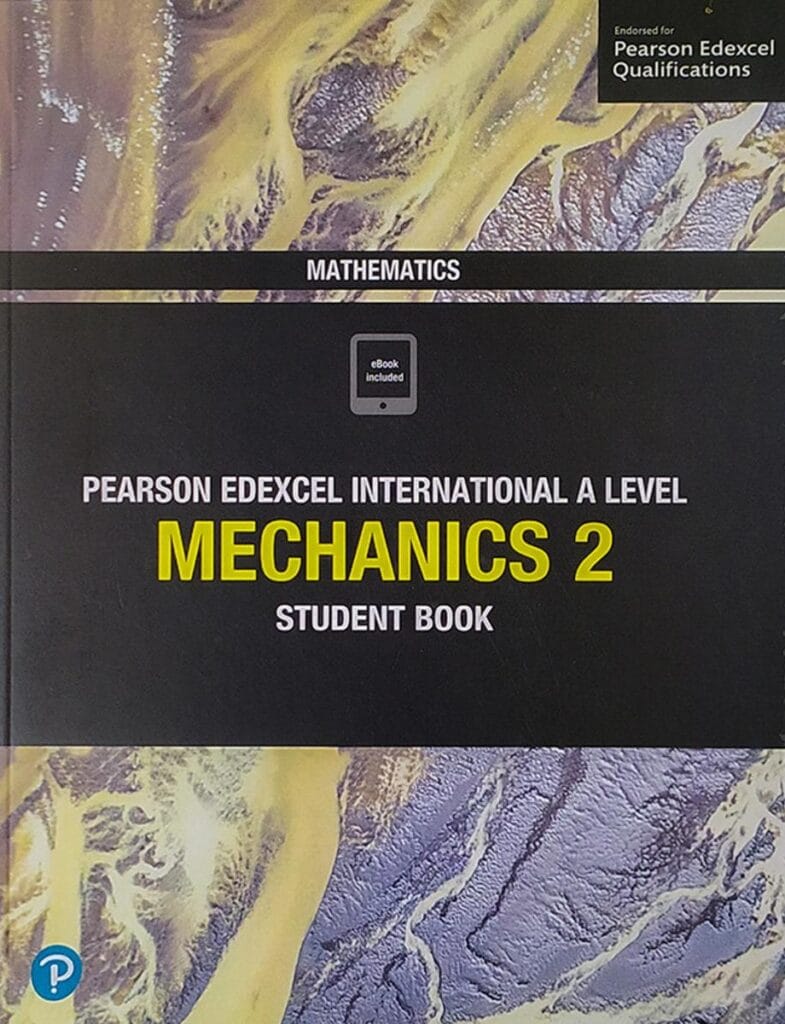 Pearson Edexcel International A Level Mathematics Mechanics 2 Student Book - AXIA Books