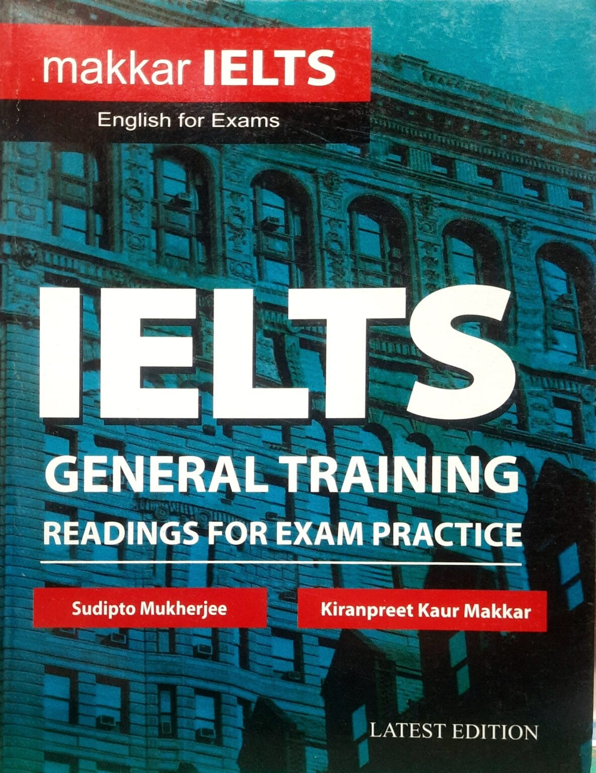 Makkar Ielts General Training Reading For Exam Practice - AXIA Books