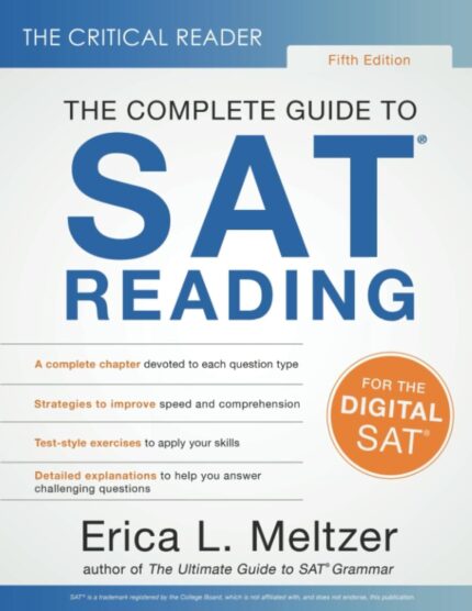 The Critical Reader, Fifth Edition: The Complete Guide to SAT Reading ...