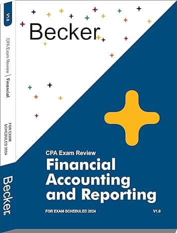 2024 CPA Becker Financial Accounting and Reporting Exam Review 1.0 ...
